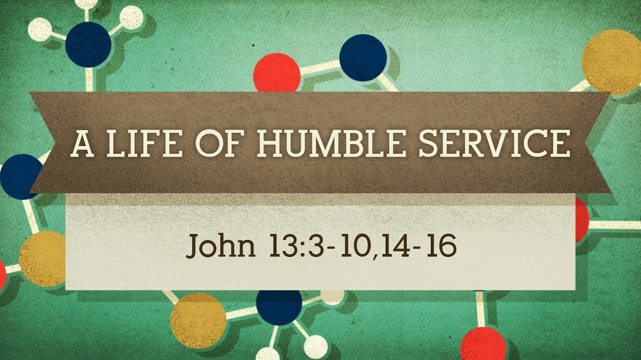 A Life of Humble Service - YouTube