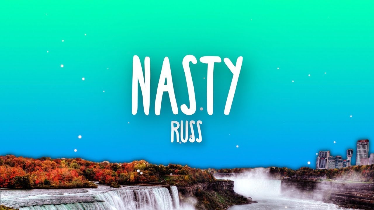 Russ - NASTY (Extended Version) Lyrics [1 Hour Version] - YouTube