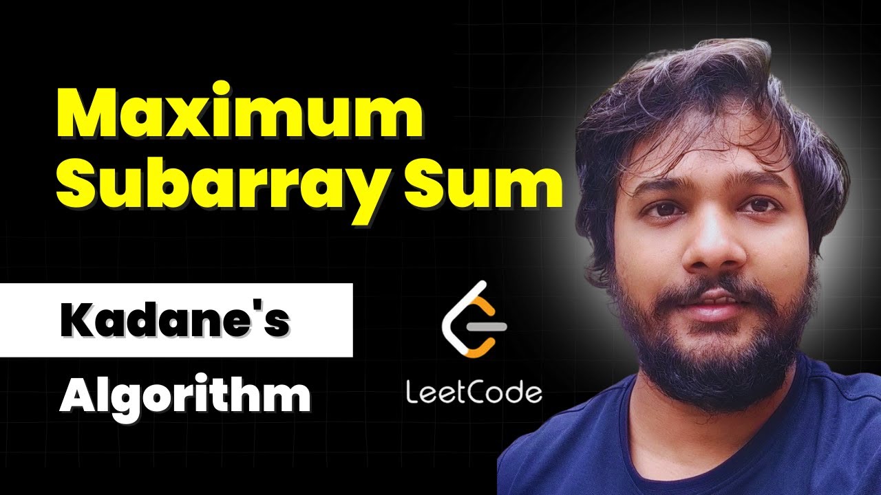 Kadanes Algorithm Maximum Subarray Sum By Suraj Leetcode