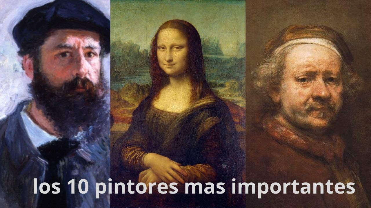 El arte a través de los siglos 10 pintores más importantes Desde el ...