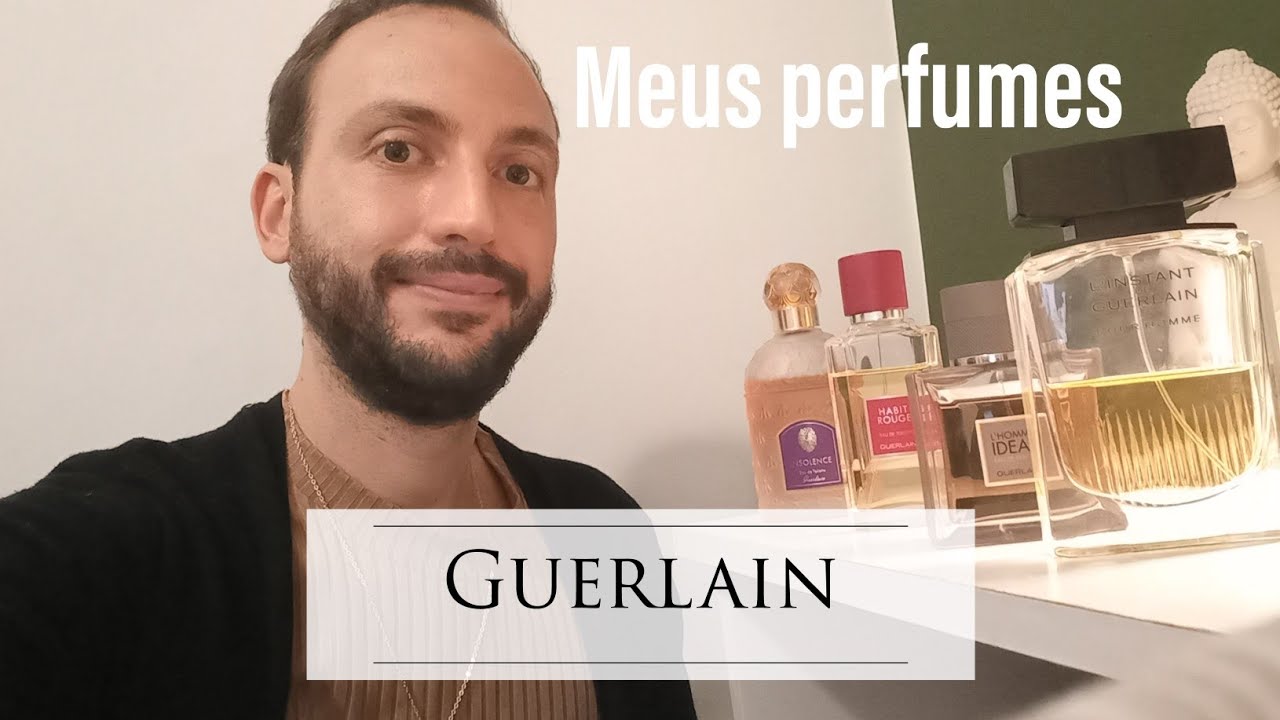 Meus perfumes Guerlain by Aromas do Rapha! - YouTube
