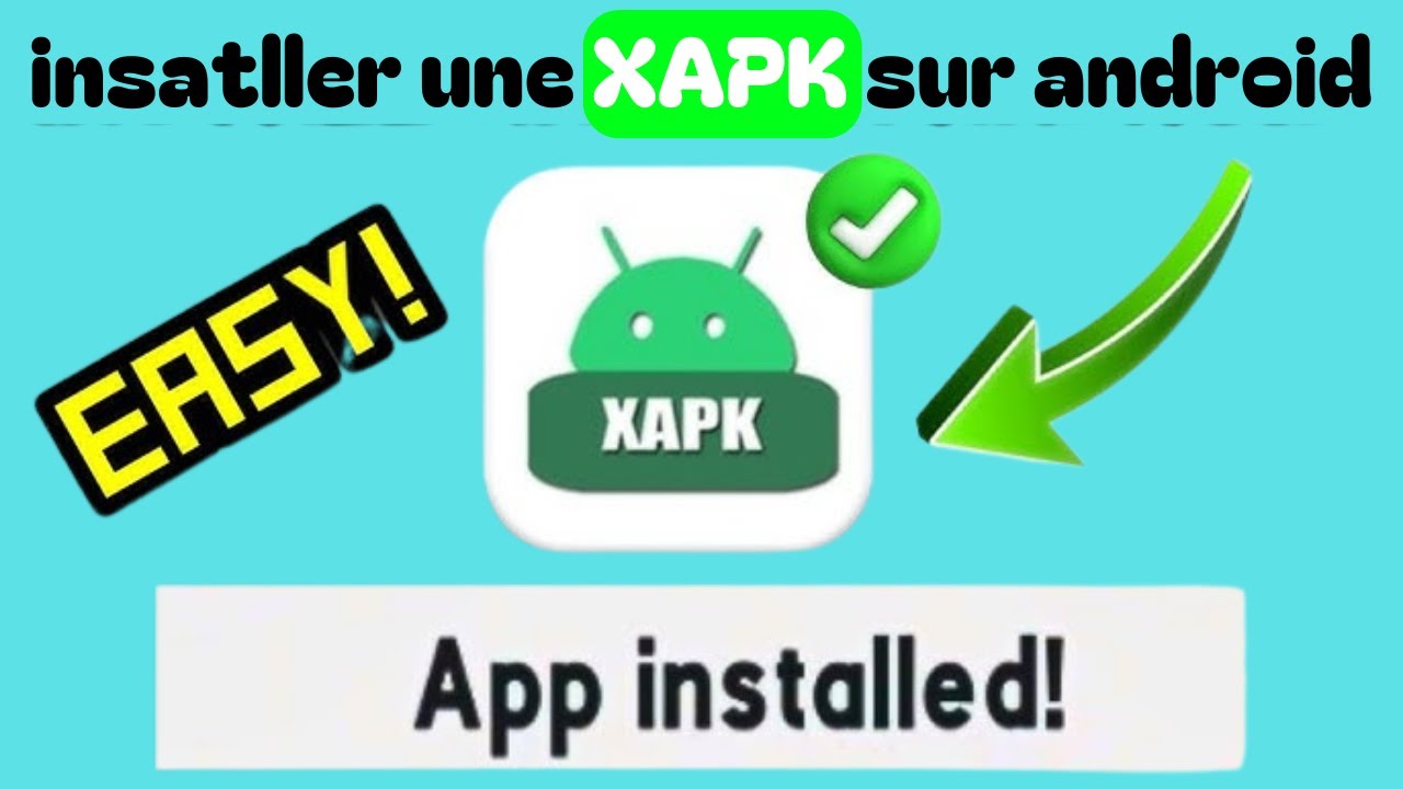 Facile et Sûr ! Installer une XAPK en 3 Étapes sans Erreur - YouTube