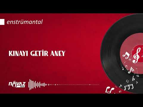 Kınayı Getir Aney | Enstrümantal | Fon Müziği
