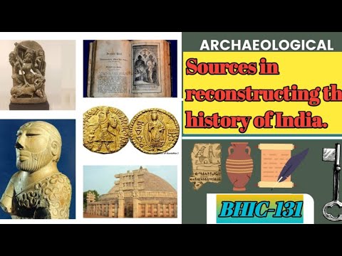 Write a note on importance of Archaeological Sources - YouTube