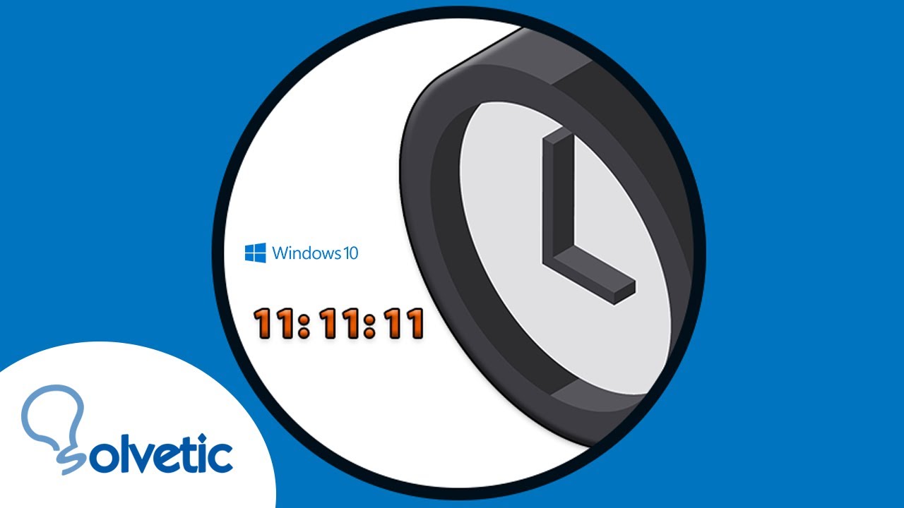 🕒 Cómo MOSTRAR SEGUNDOS en el RELOJ de Windows 10 - YouTube