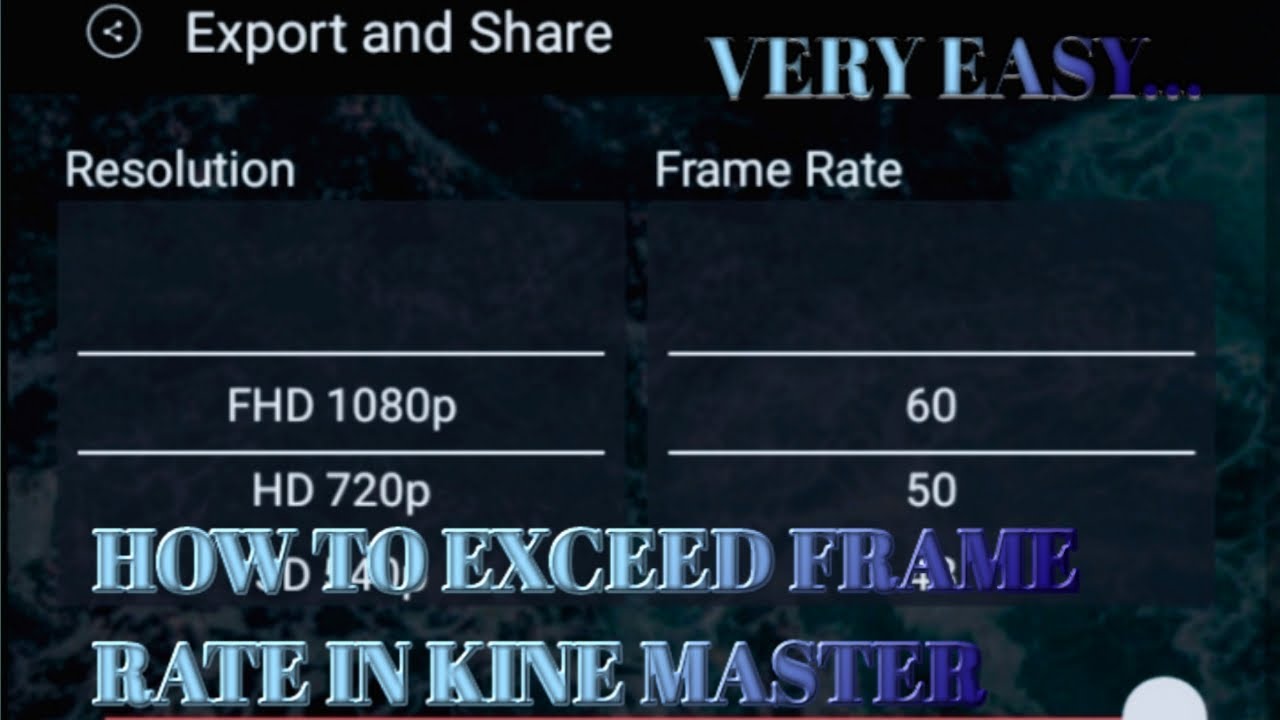 HOW TO EXCEED FRAME RATE IN KINE MASTER || VERY EASY..... - YouTube