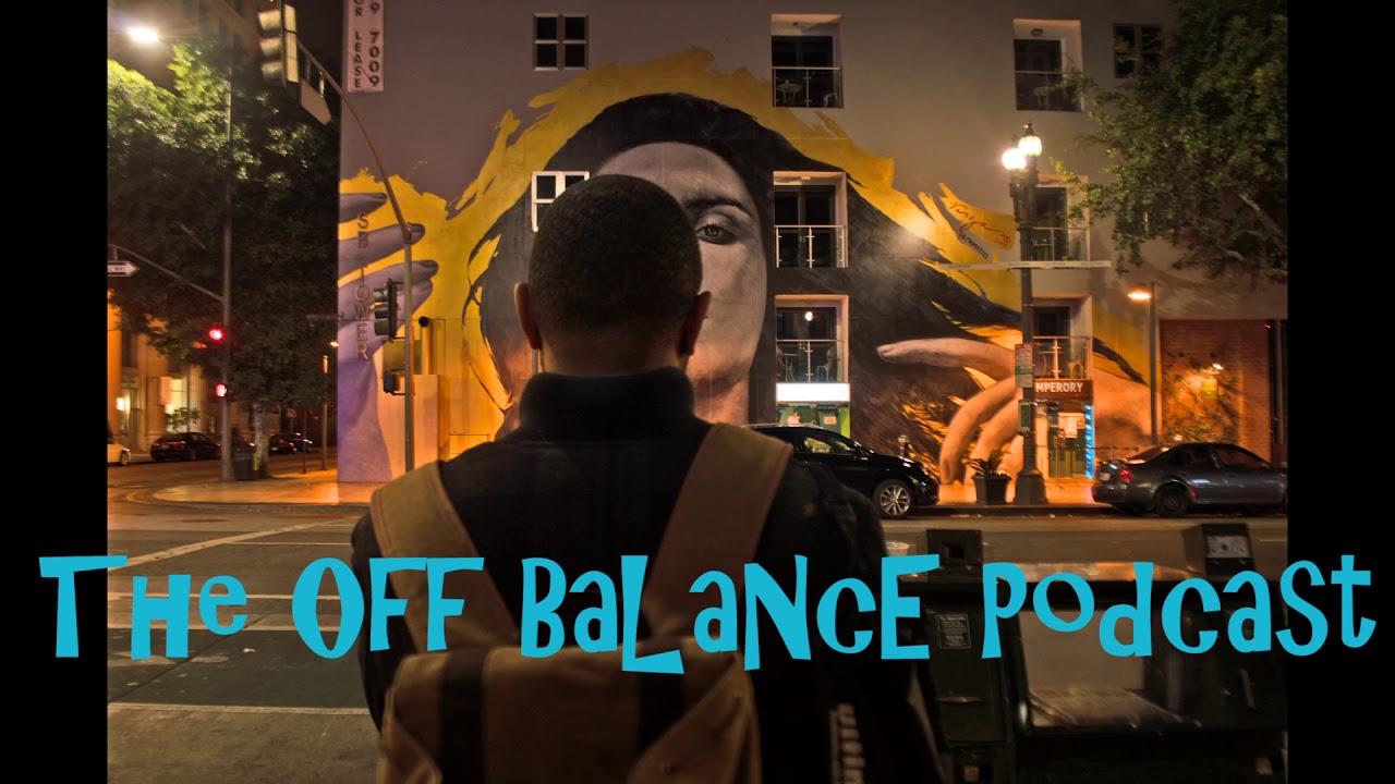 Off Balance Podcast #6 - Freestyle, College Decline, and Depression ...