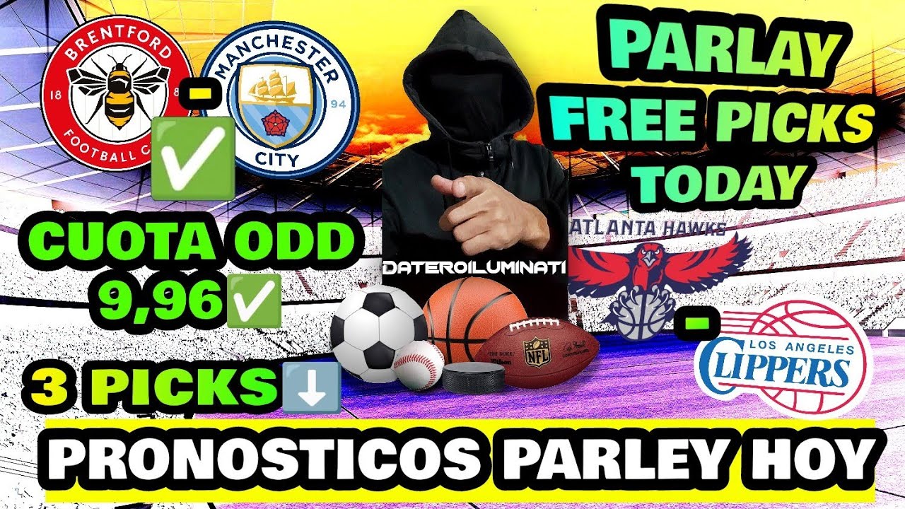 ¡#PRONÓSTICOS, #APUESTAS DEPORTIVAS! #PARLEY PARA HOY 3 PICKS. 9,96 ...