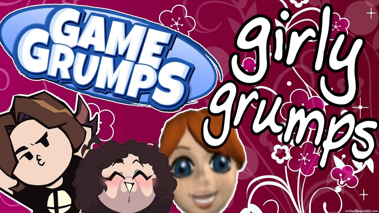 Game Grumps - The Best of GIRLY GRUMPS - YouTube