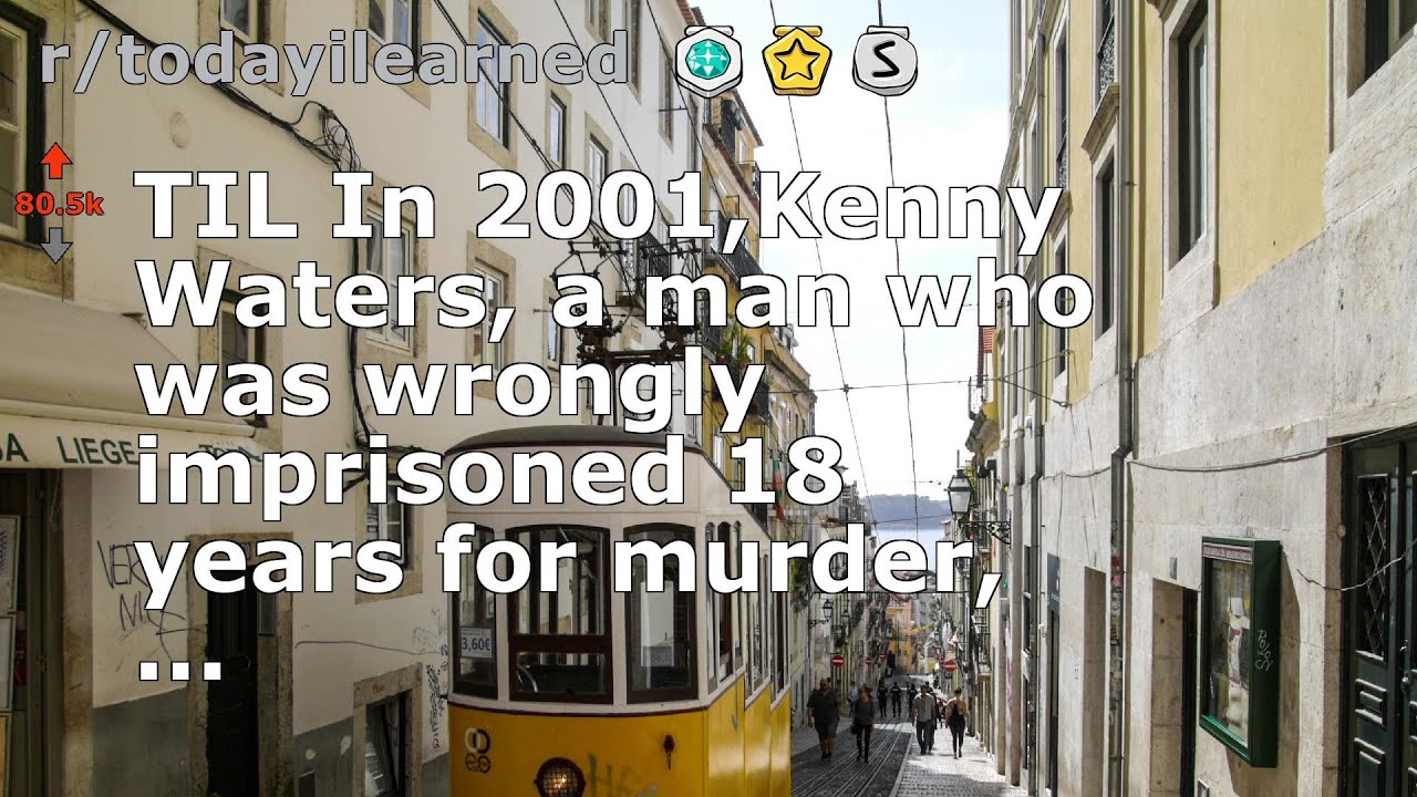TIL In 2001,Kenny Waters, a man who was wrongly imprisoned 18 years for ...