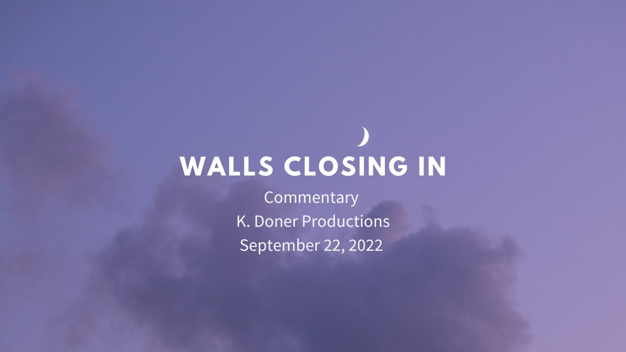 Walls Closing In Commentary - YouTube