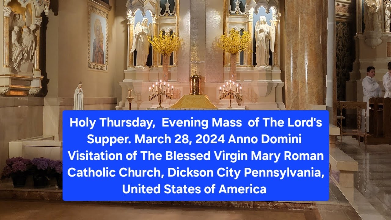 Holy Thursday Mass, 28 March 2024 #catholicmass #holythursday #holyweek ...