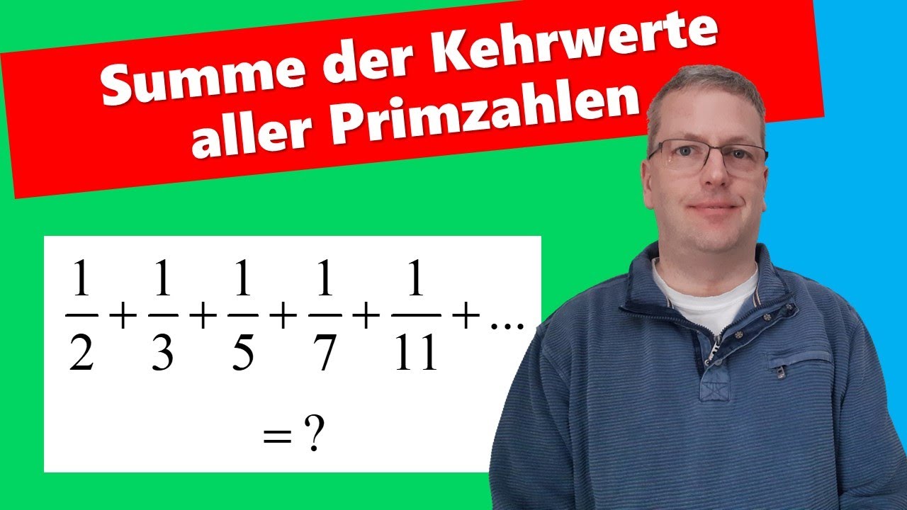 Reihe der Kehrwerte der Primzahlen - YouTube