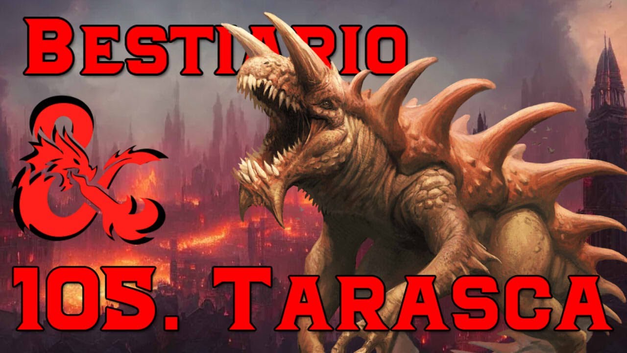 Bestiario Dragones y Mazmorras. Capítulo 105. Tarasca (Tarrasque) - YouTube