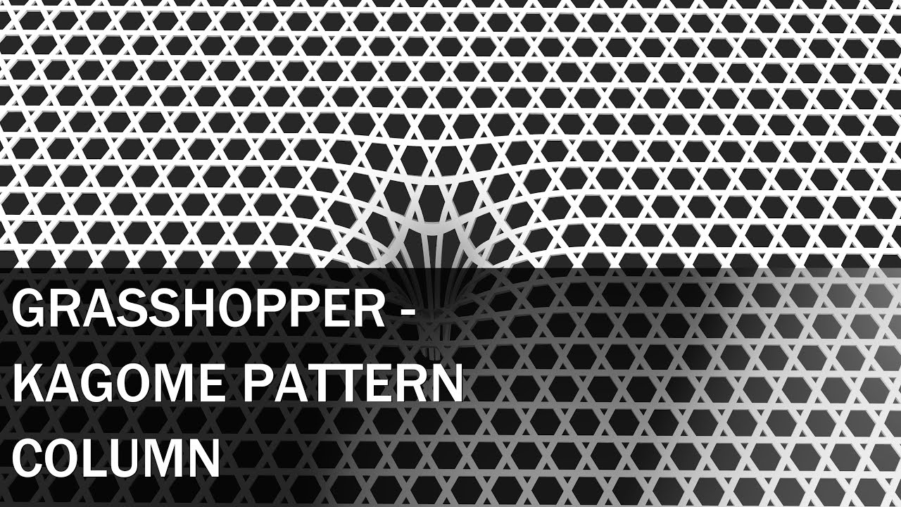 Kagome pattern column in grasshopper - YouTube