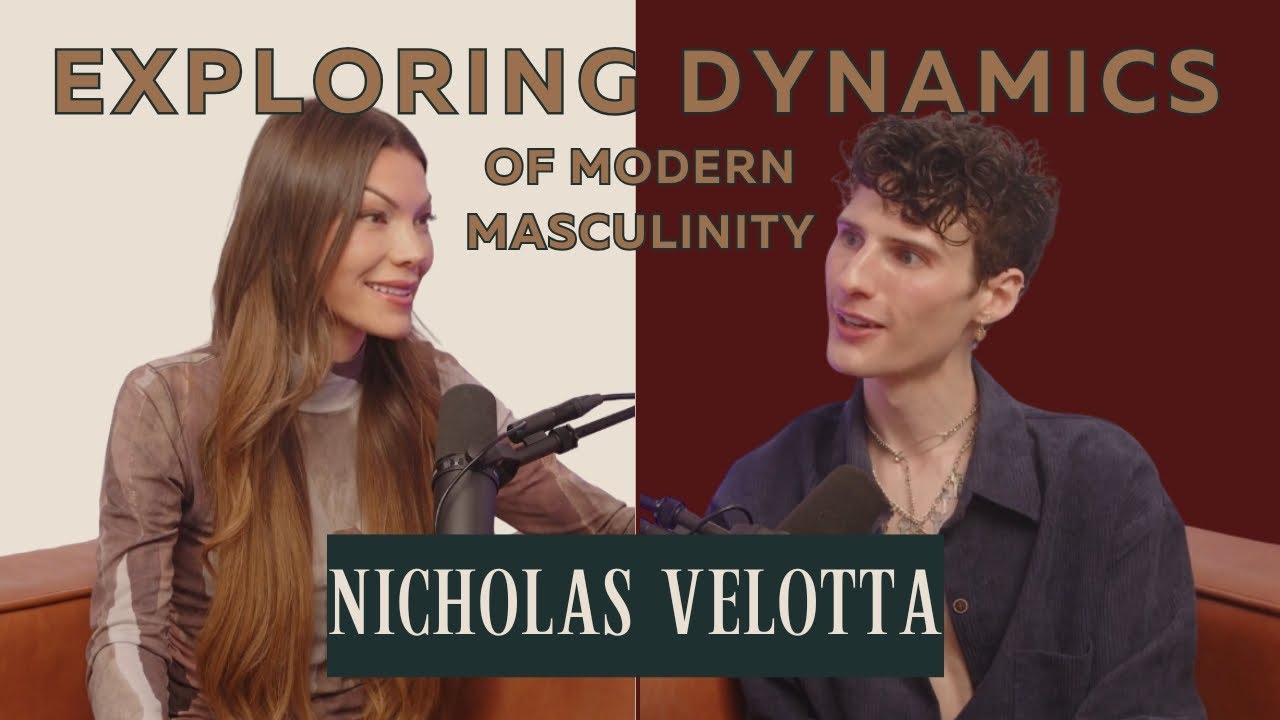 05 - Nicholas Velotta: Exploring The Dynamics of Modern Masculinity ...