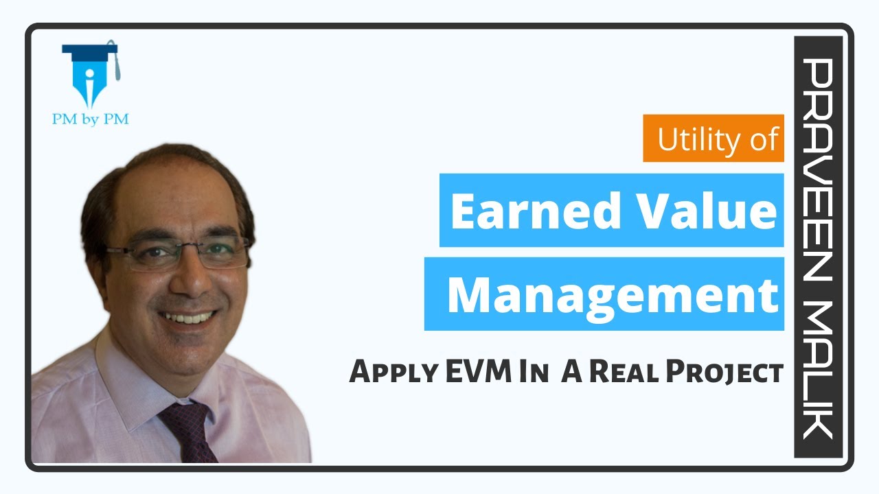 How To Use EVM Concepts In A Real Project? | PMBOK Guide | Praveen ...