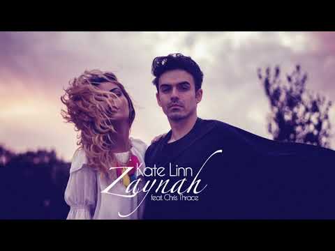 KATE LINN   Zaynah feat  Chris Thrace