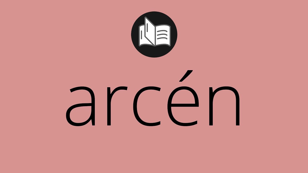 Que significa ARCÉN • arcén SIGNIFICADO • arcén DEFINICIÓN • Que es ...