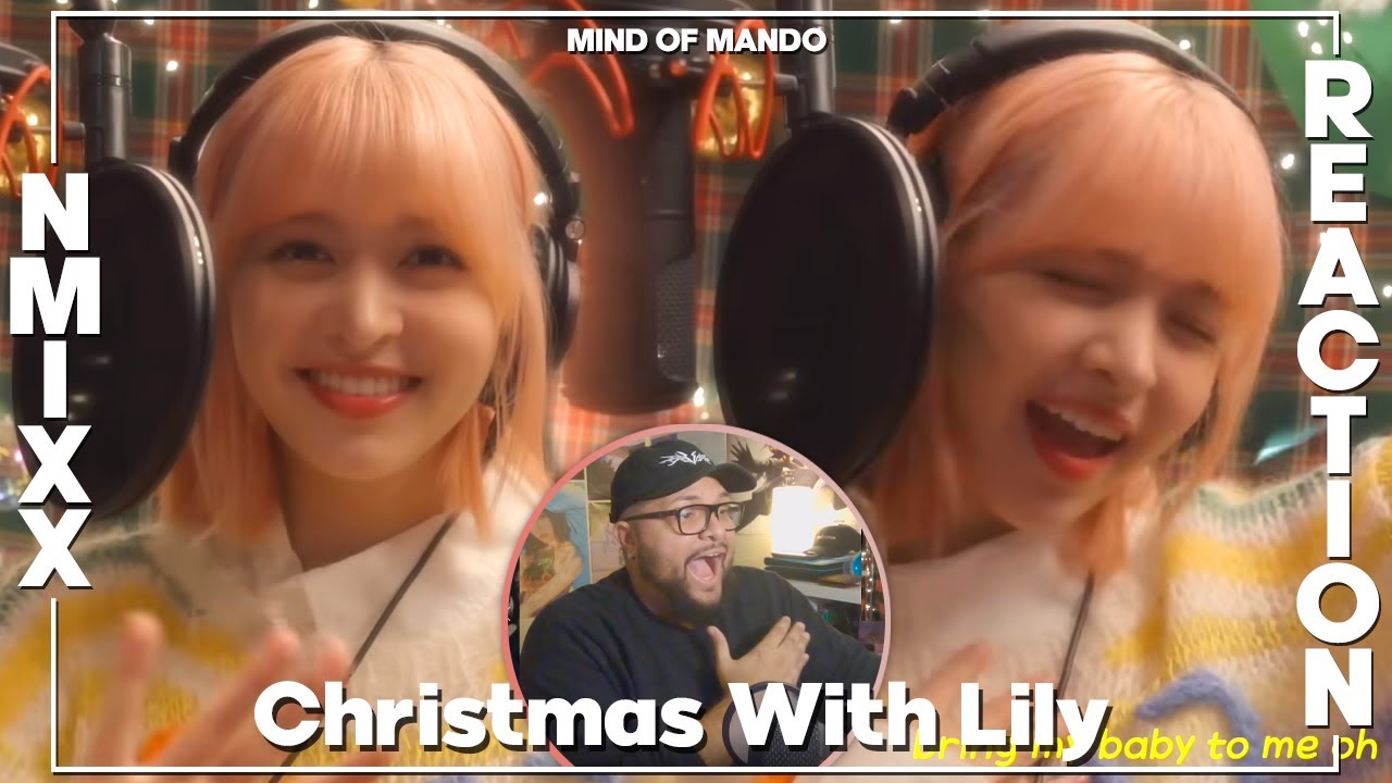 LILY 'All I Want For Christmas Is You' MIXXTAPE Track 03 REACTION ...