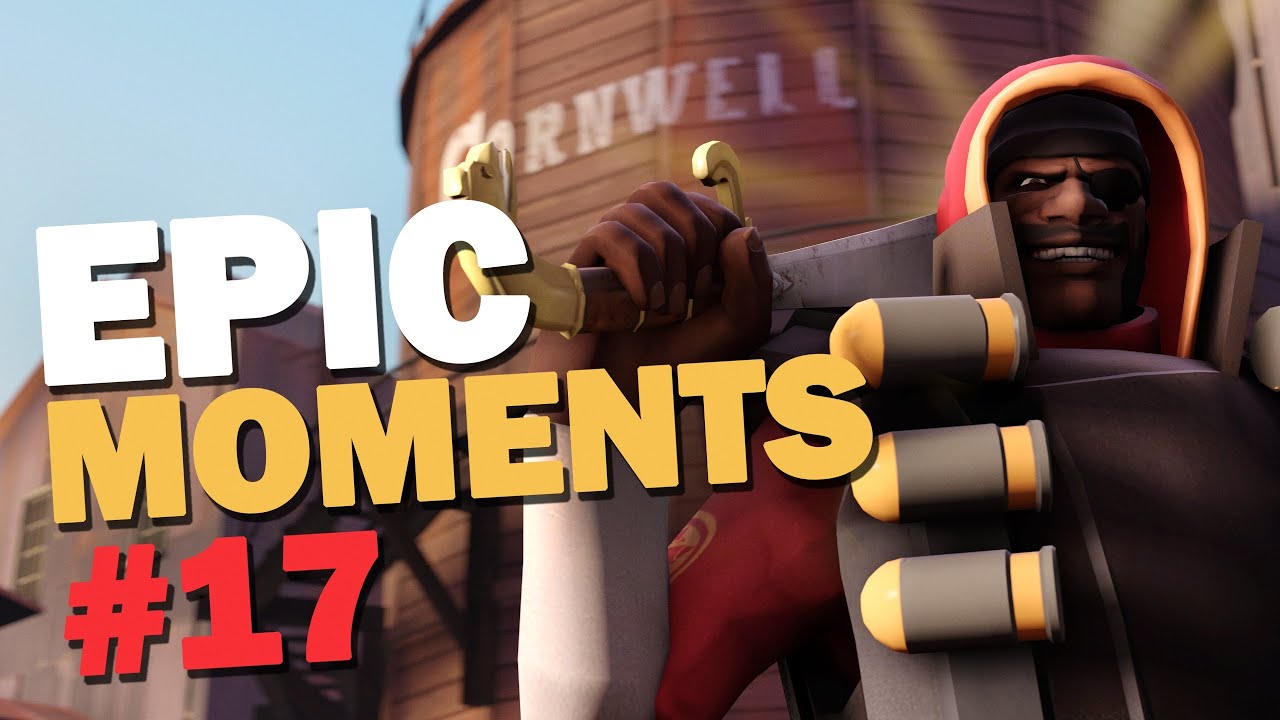 TF2 - Epic Moments 17 - YouTube