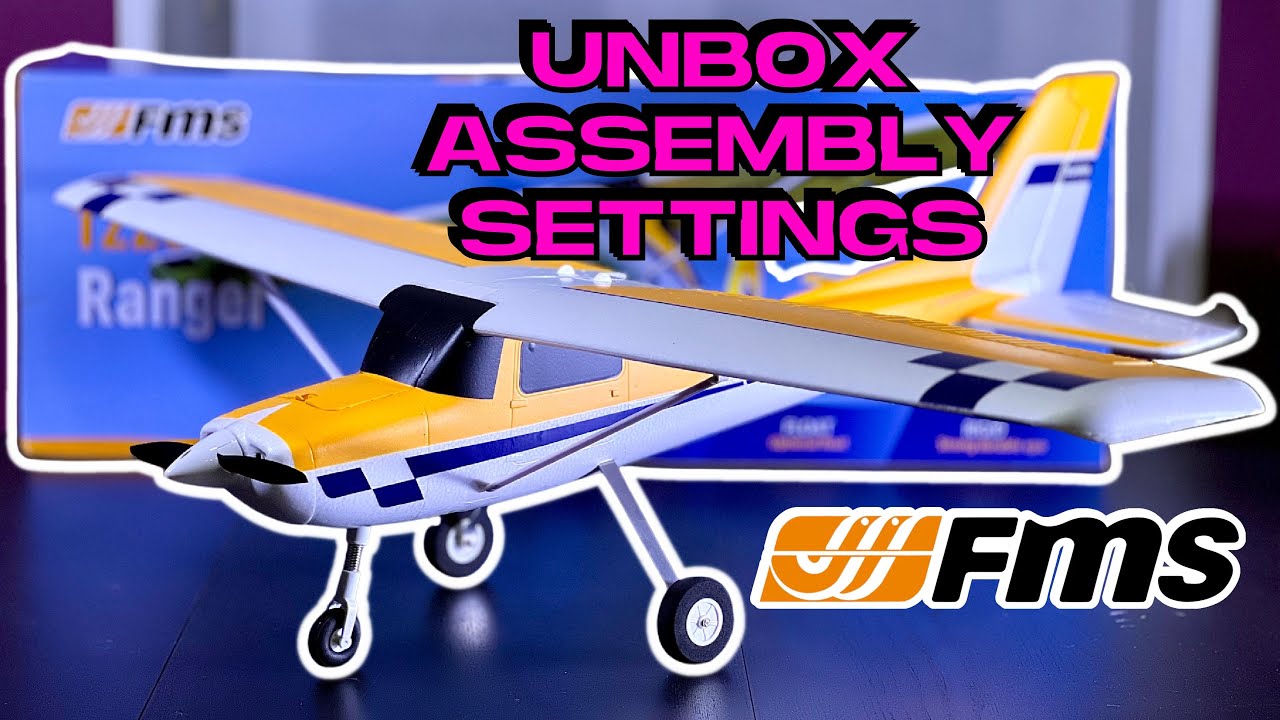 UNBOX - ASSEMBLY - SETTINGS • FMS Ranger 1220mm PNP (Reflex gyro ...