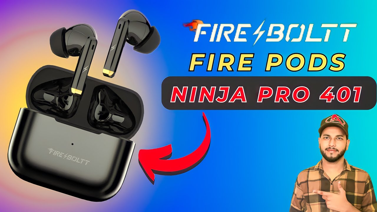 Fire Boltt Fire Pods Ninja Pro 401 || Best Earbuds Under 1000 || Fire ...