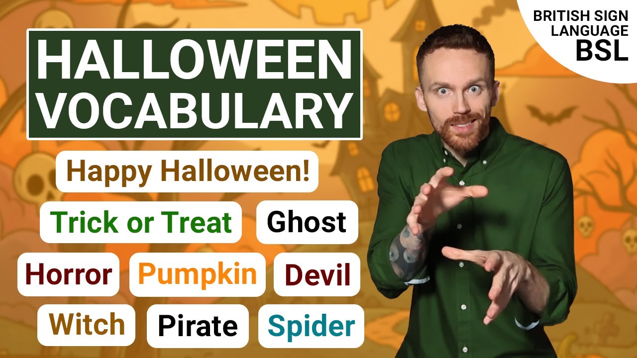Halloween Vocabulary in British Sign Language | Learn BSL Signs for the ...