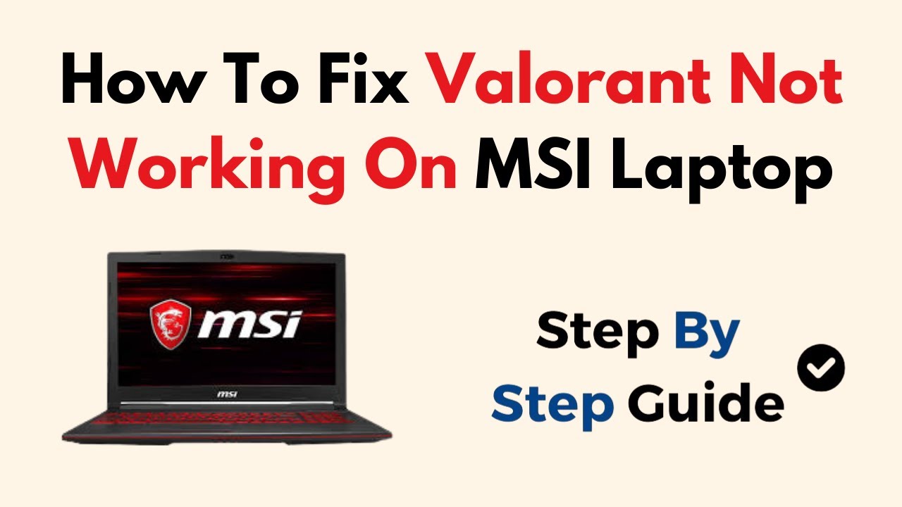 How To Fix Valorant Not Working On MSI Laptop - YouTube