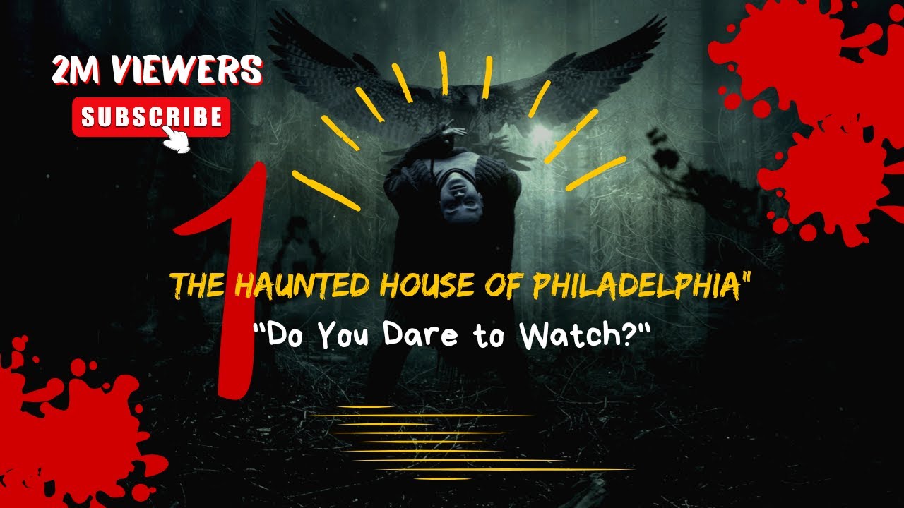 "Unveiling the Most Terrifying Haunted House in America | True Horror ...