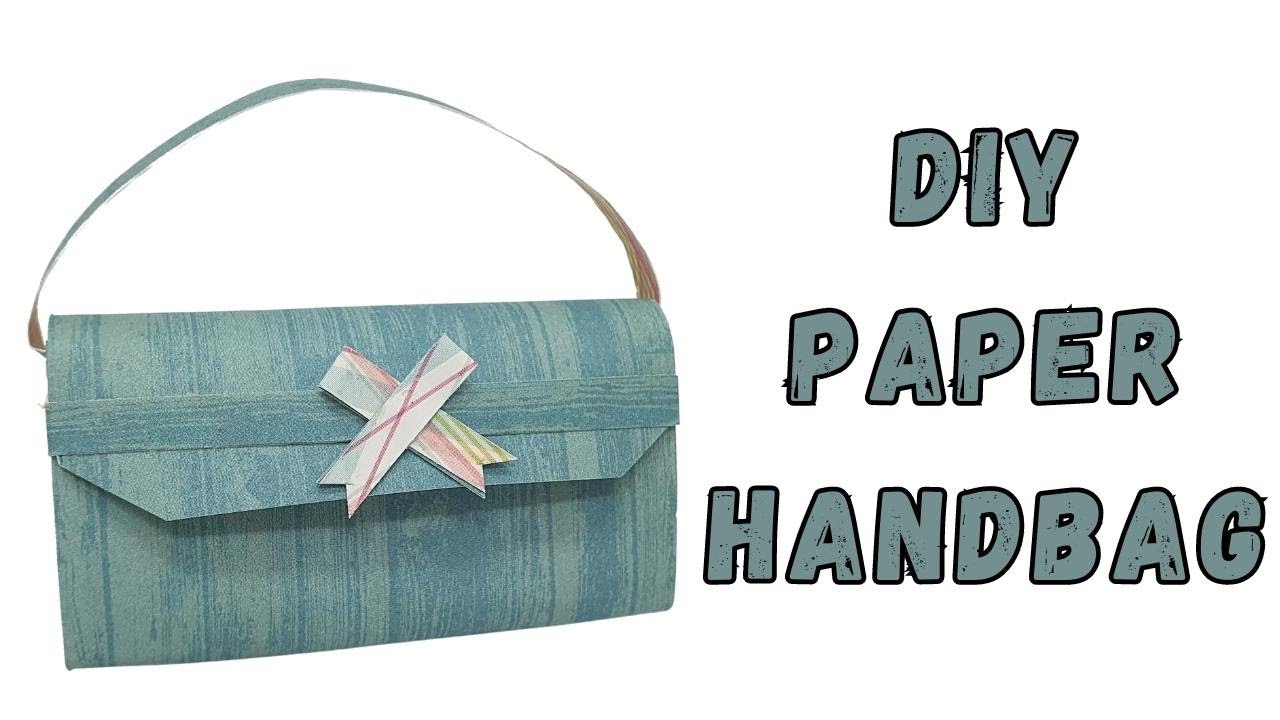 DIY Paper Handbag - YouTube