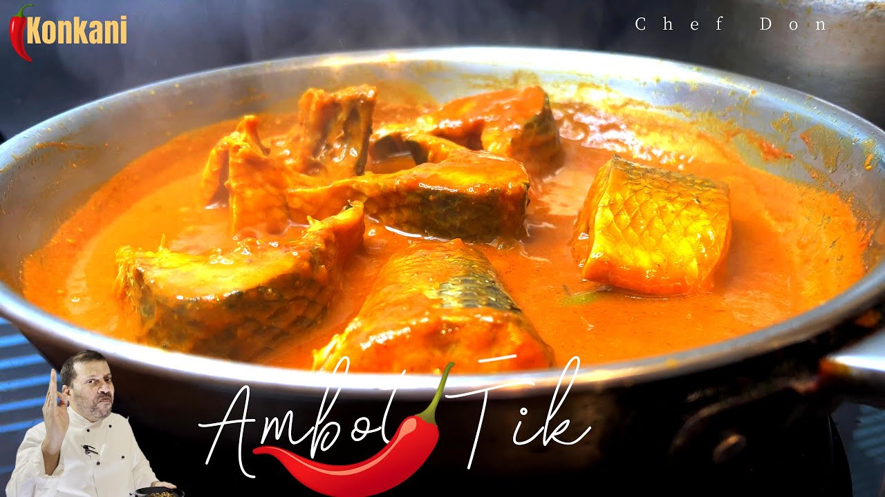 Authentic Goan Ambot Tik Fish Curry Konkani Recipe | Chef Don - YouTube