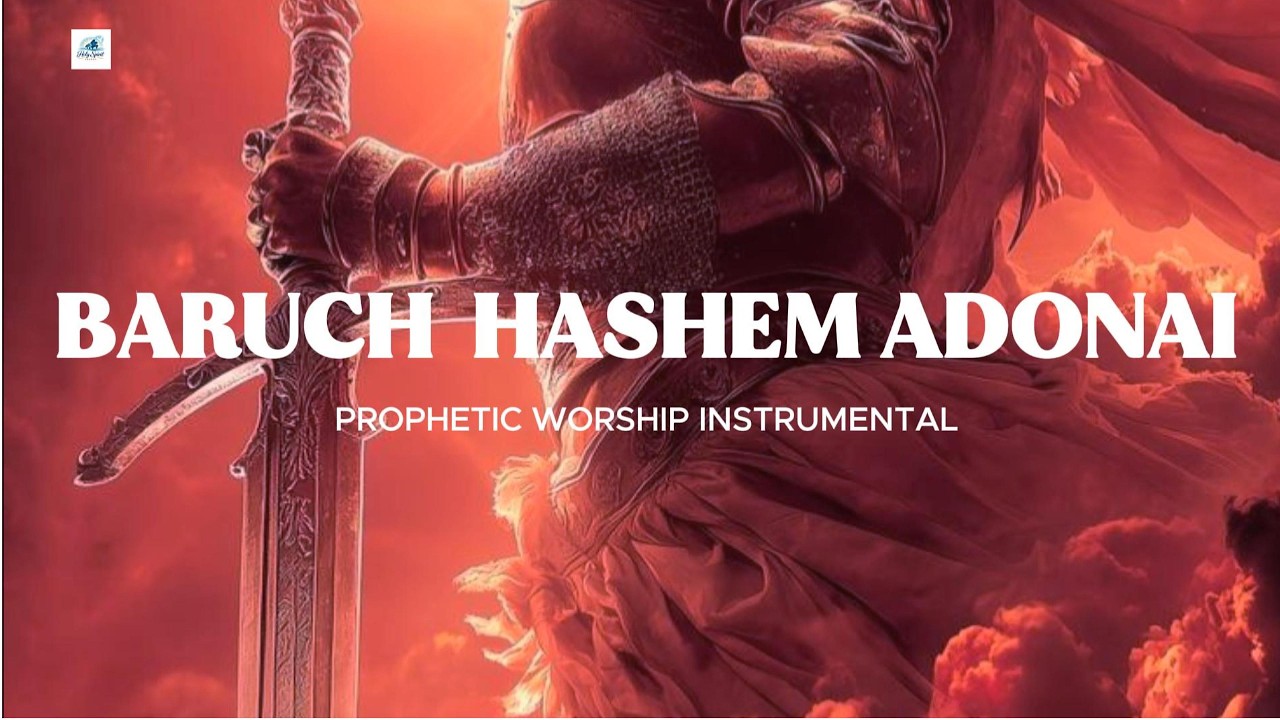 BARUCH HASHEM ADONAI | Prophetic Warfare Instrumental Worship | Dunsin ...