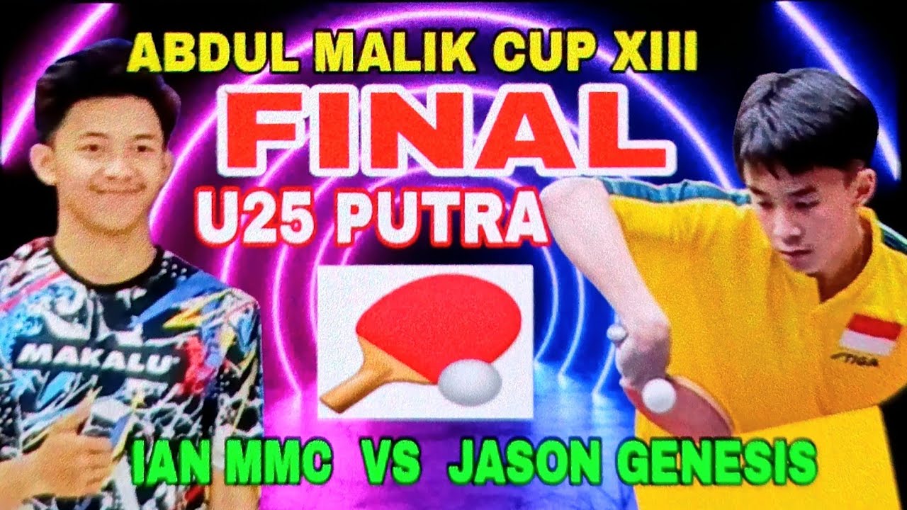 Final U25 Putra Jason Genesis vs ian MMC 🏓 Abdul Malik Cup XIII - YouTube