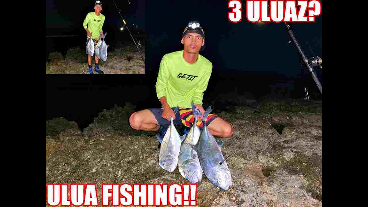WHEN LUCK IS ON YOUR SIDE ULUA FISHING WIT @RoyceGetit 3 ULUAS IN ONE ...