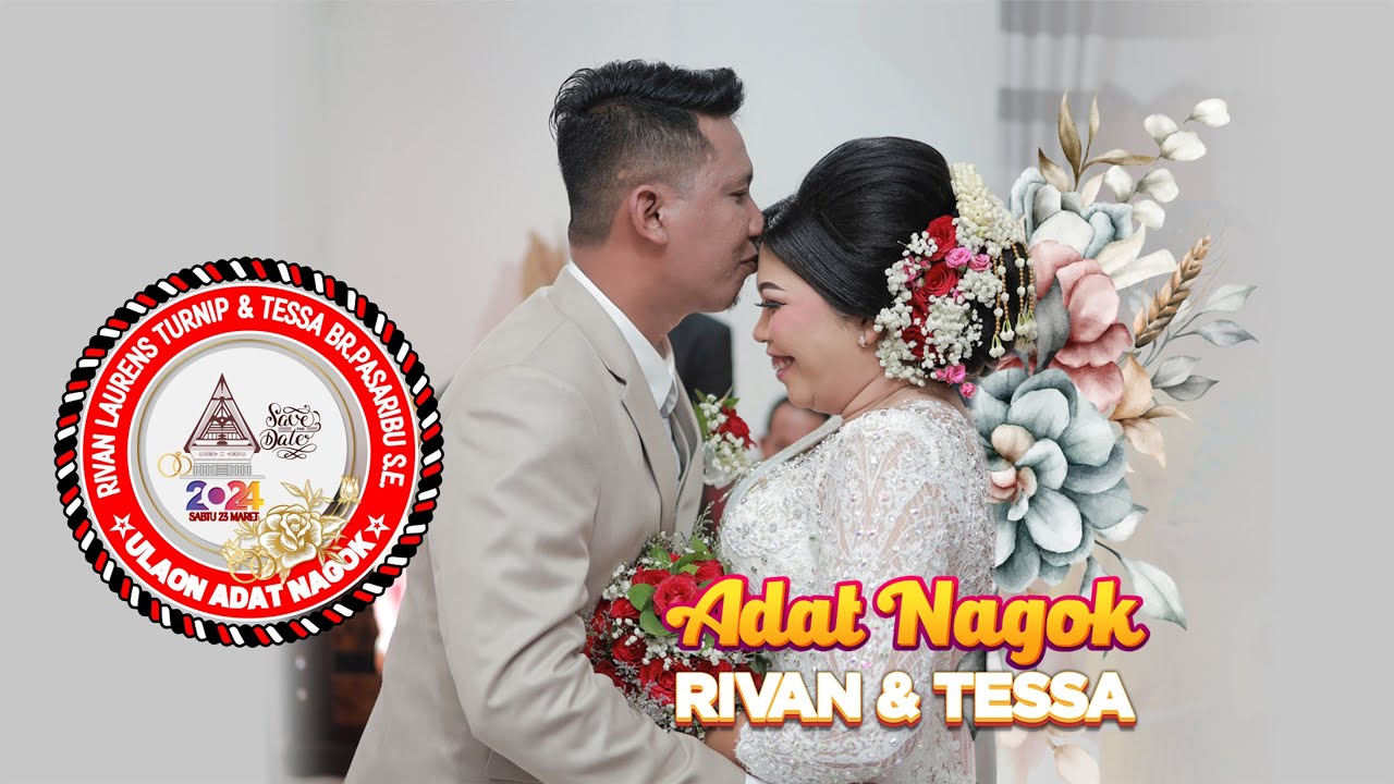 ULAON ADAT NAGOK RIVAN LAURENS TURNIP & TESSA BR.PASARIBU S.E. PART 1 ...