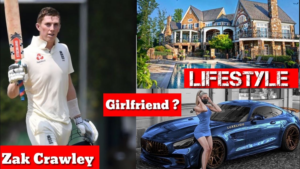 Zak Crawley Lifestyle Girlfriend Instagram Net Worth House Car Age ...
