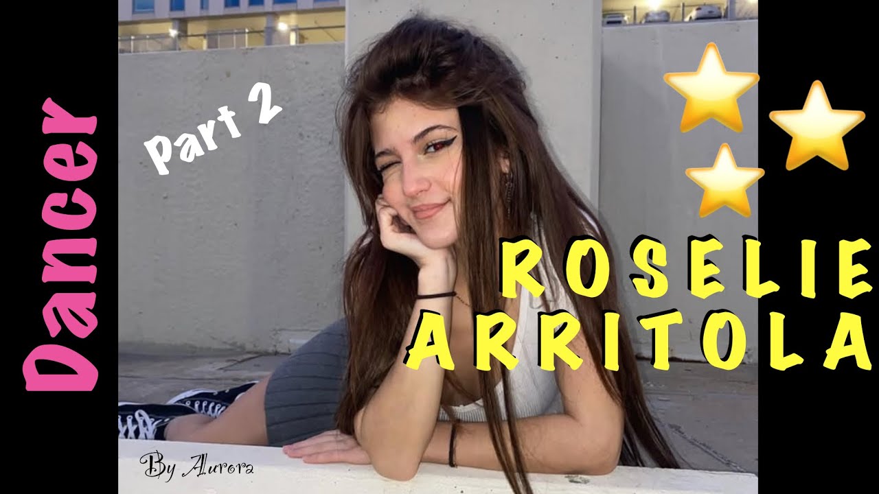 ⭐️ROSELIE ARRITOLA⭐️part 2⭐️ - YouTube