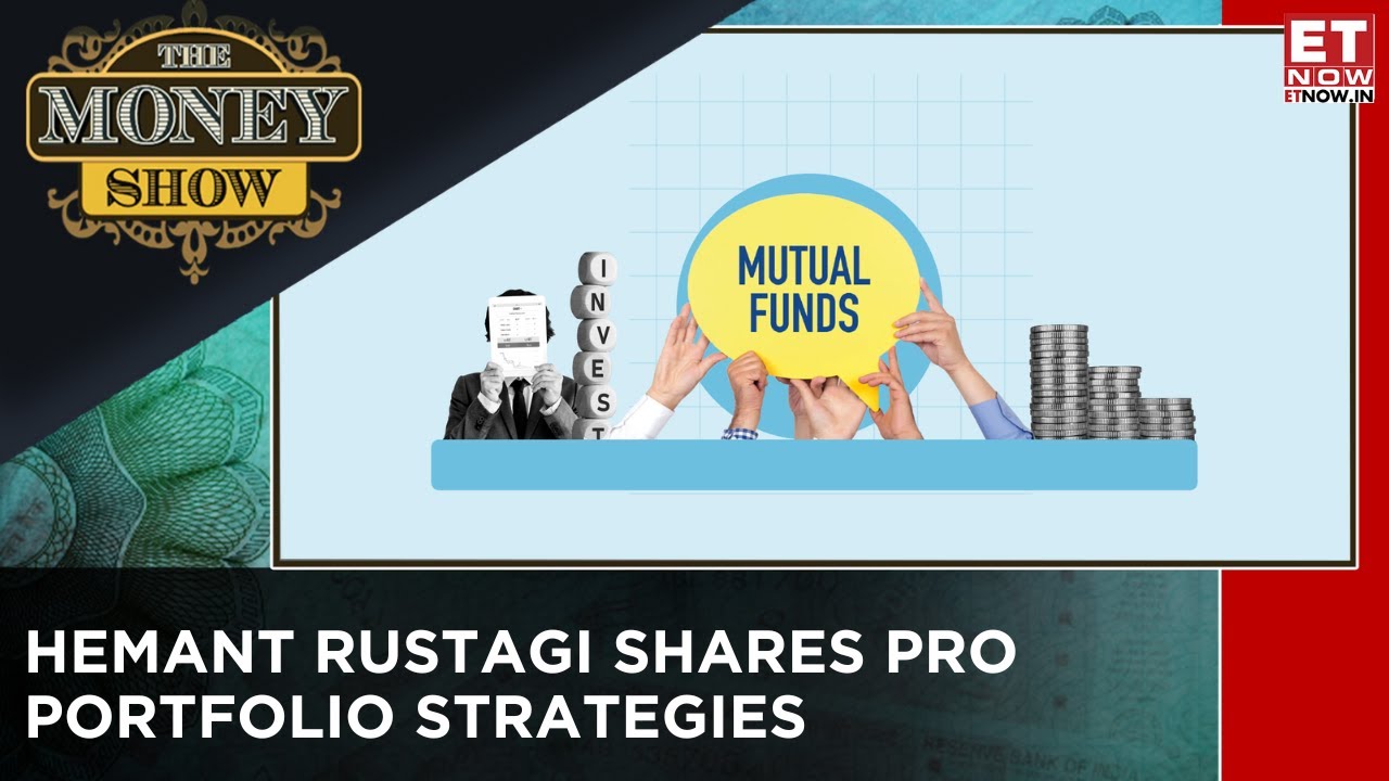 Expert Tips On Optimizing Your Mutual Fund Portfolio With Hemant Rustagi | The Money Show | ET ...