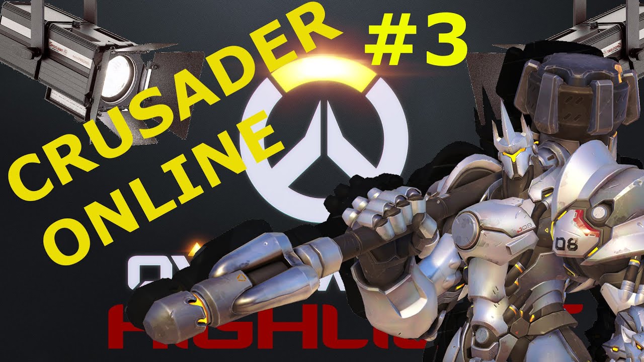 Overwatch Highlights #3 CRUSADER ONLINE - YouTube