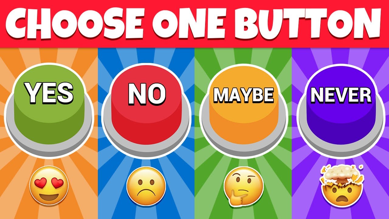Choose One Button! YES or NO or MAYBE or NEVER Edition 🟢🔴🟡🟣 - YouTube