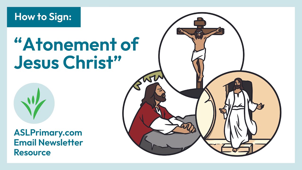 How to Sign "Atonement of Jesus Christ" in ASL- Simple Sign Vocab - YouTube