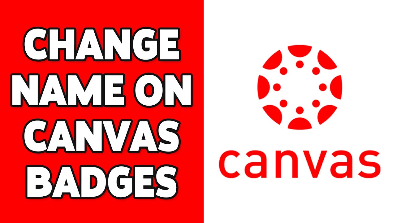 How To Change Name On Canvas Badges 2024 | Canvas Badges Name Edit ...