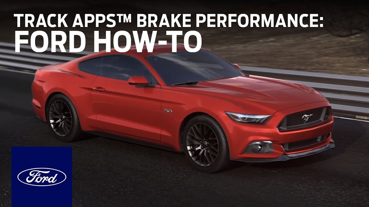 Track Apps™: Brake Performance | Ford How-To | Ford - YouTube
