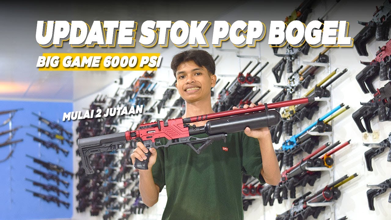 PROMO PCP BOGEL BIG GAME MULAI 2 JUTAAN !! UPDATE STOK SENAPAN ANGIN ...