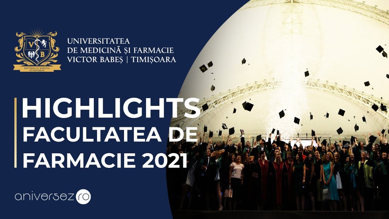 Facultatea de Farmacie | UMFT | HIGHLIGHTS Festivitate @2021 - YouTube