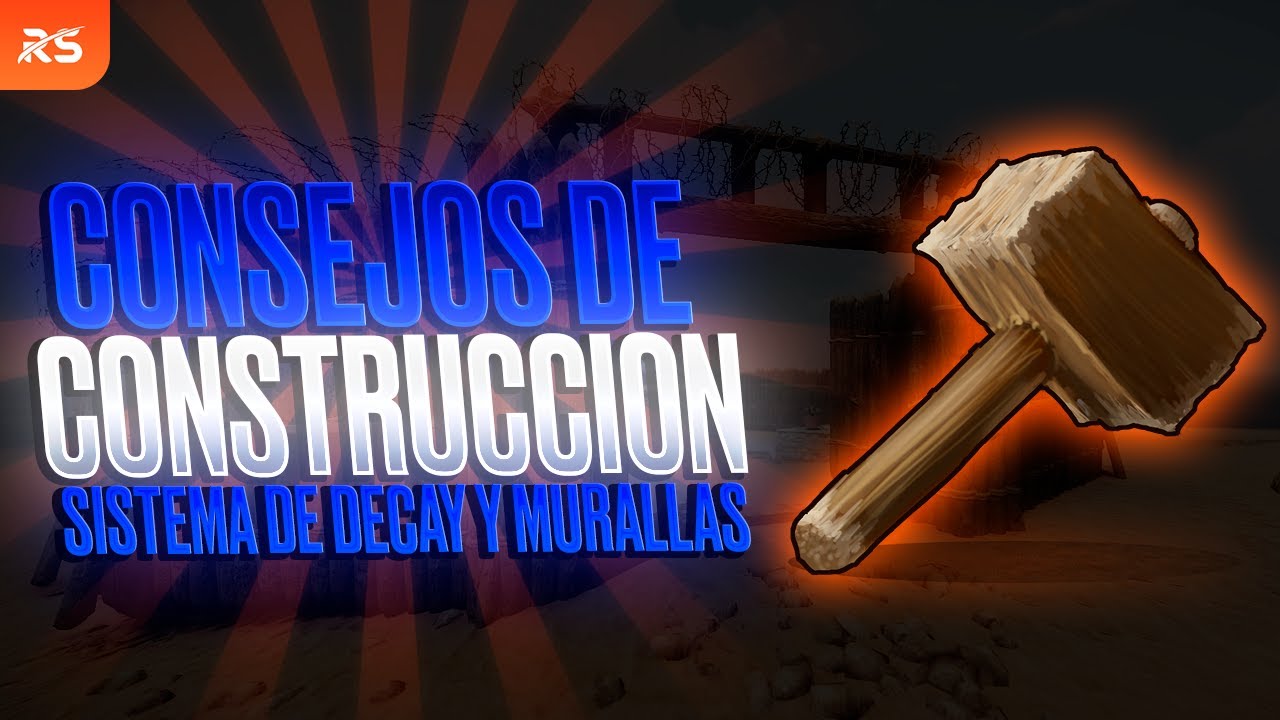 #9 RustSpain.com | Guía de Rust en Español: Consejos de Construcción, Sistema de Decay y ...
