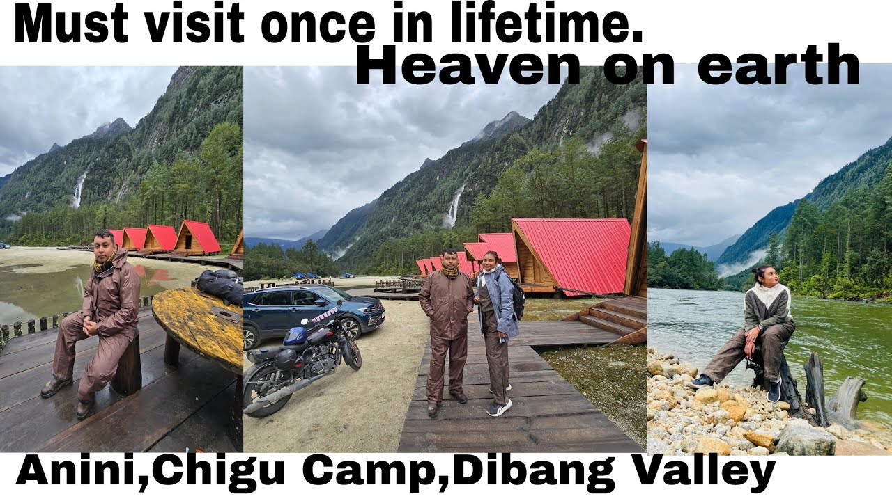 Anini, Chigu Camp🏕Arunachal Pradesh | Dri valley & Dri River | # ...