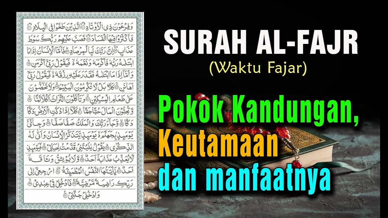 SURAH AL-FAJR (Waktu Fajar), Pokok Kandungan, Keutamaan dan Manfaat ...