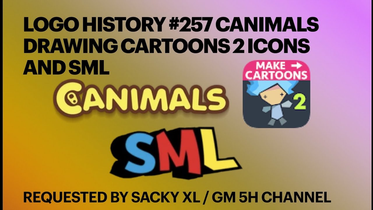 Logo History #257 Canimals Drawing Cartoons 2 Icons and SML - YouTube